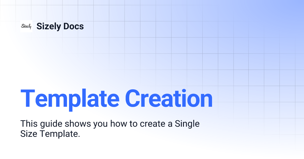 Template Creation | Sizely Docs